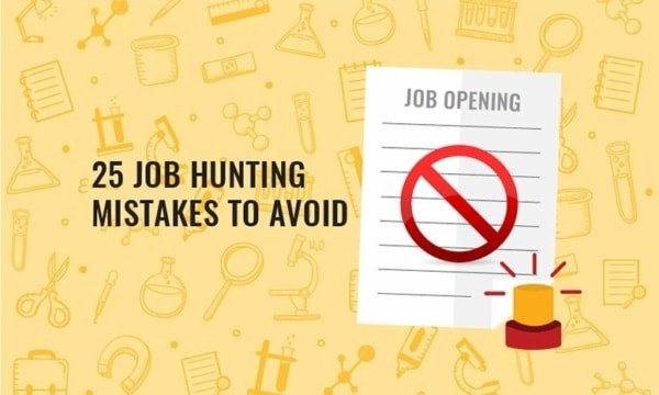 25 Job hunting mistakes to avoid. Save months of frustration